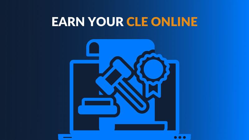 Earn Your CLE Credits Online